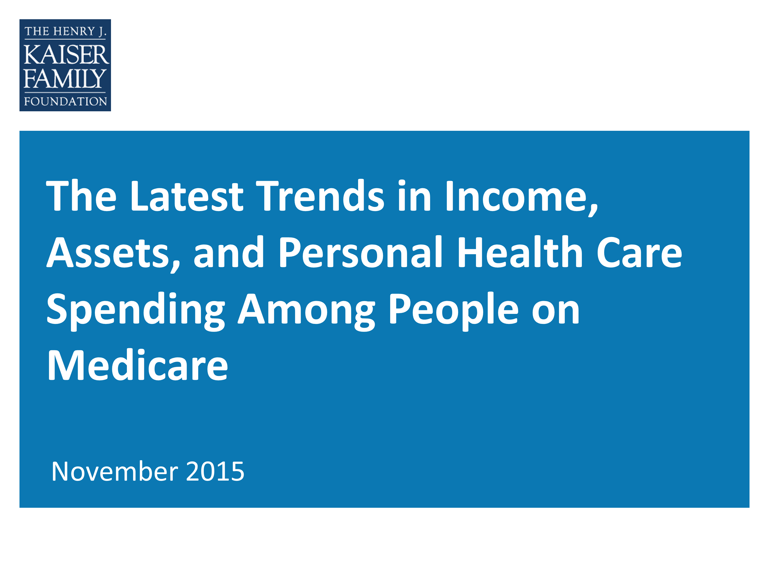 The Latest Trends in Income, Assets, and Personal Health Care Spending ...
