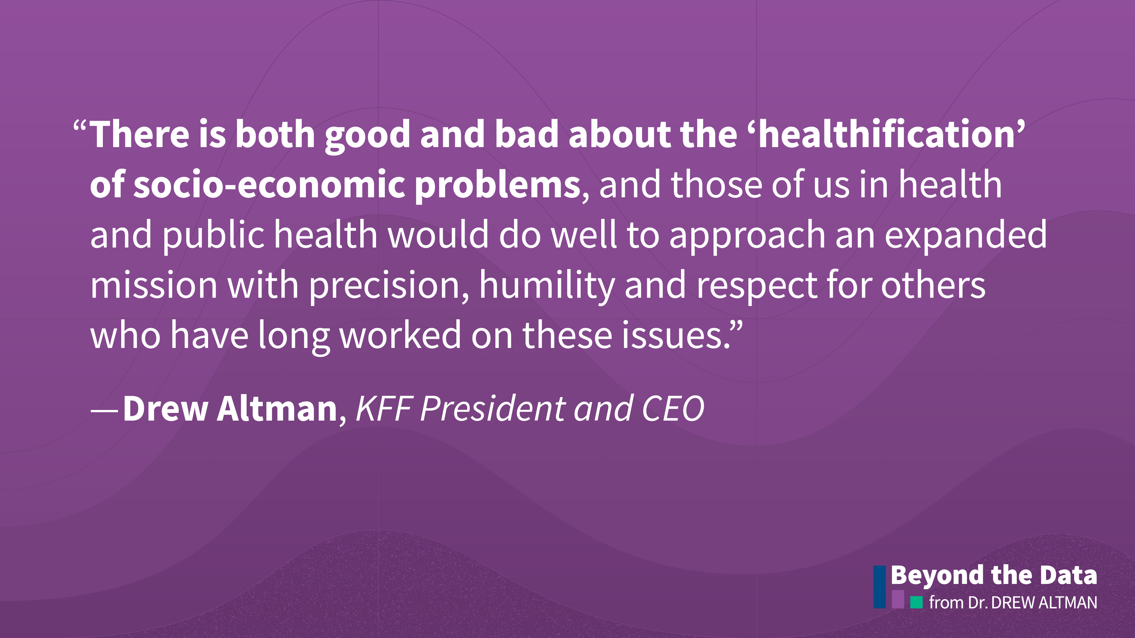 “Healthification”: The Good and Bad of Making Everything a Health Issue ...