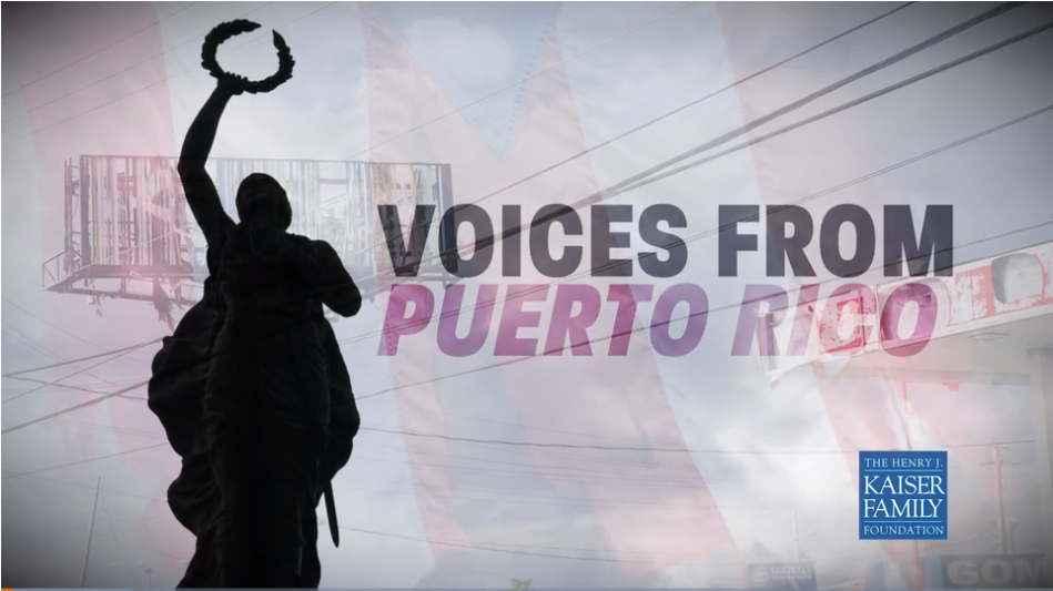 Voices from Puerto Rico: Reflections Two Months After Maria (Video) | KFF