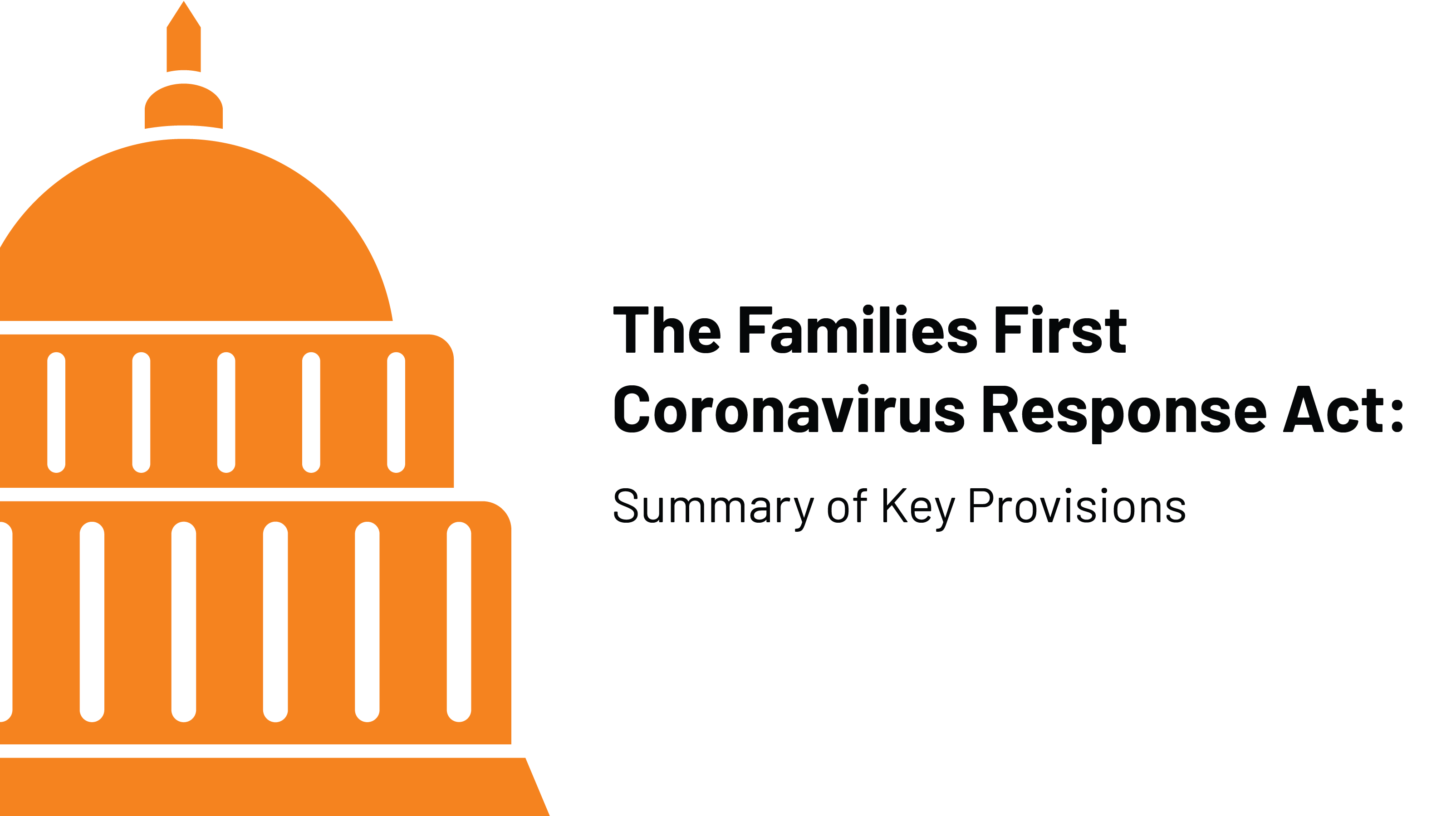 The Families First Coronavirus Response Act: Summary of Key Provisions ...