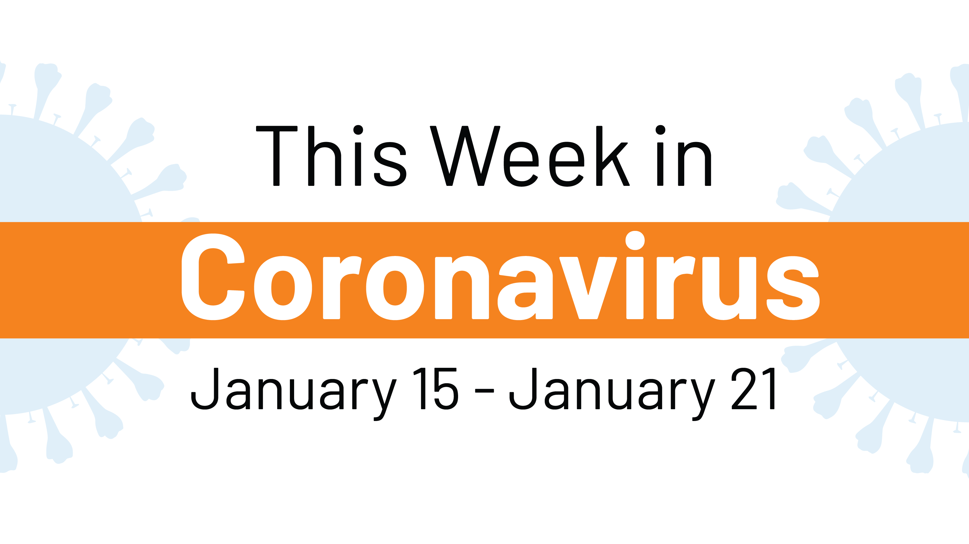 This Week in Coronavirus: January 15 to January 21 | KFF