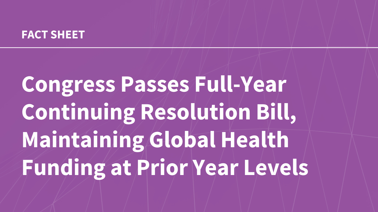 Congress Passes Full-Year Continuing Resolution Bill, Maintaining ...