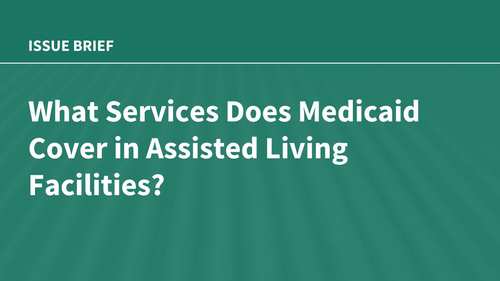 What Services Does Medicaid Cover in Assisted Living Facilities? | KFF