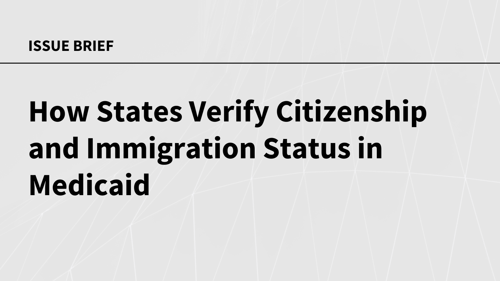 How States Verify Citizenship and Immigration Status in Medicaid | KFF