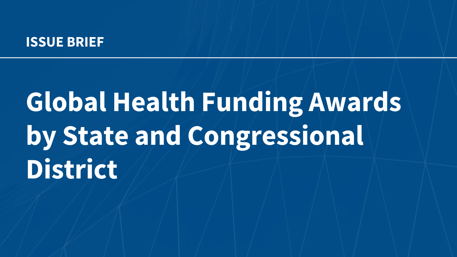 Global Health Funding Awards by State and Congressional District | KFF