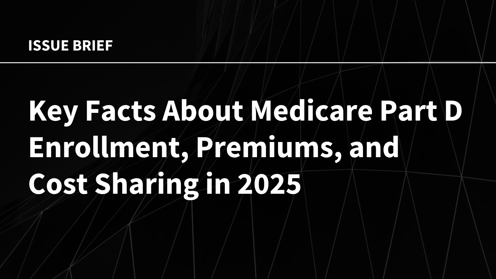 Key Facts About Medicare Part D Enrollment, Premiums, and Cost Sharing ...